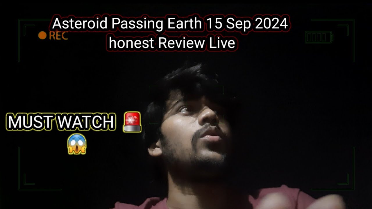 Asteroid 15 Sep Passing Earth Live video 🚨 | क्या यह एस्टेरॉइड था ...