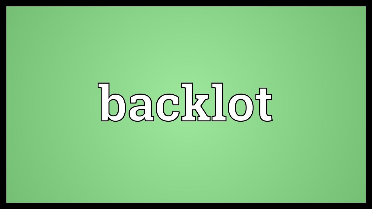 Backlot Meaning - YouTube