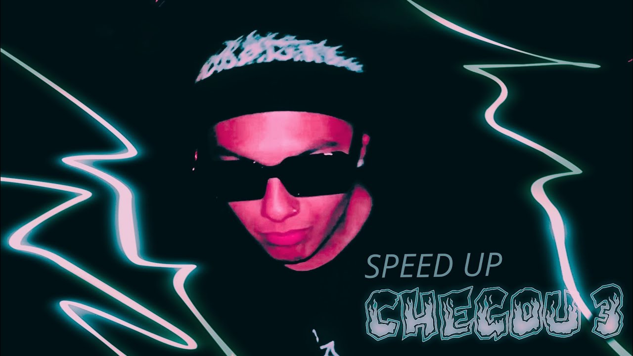 SHONCI - CHEGOU 3 SPEED UP - YouTube Music