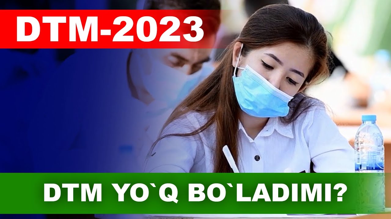 DTM YO`Q BO`LADIMI #dtm_2023_yangiliklari #dtm_endi_yoqmi #imtixon_jarayoni_qanday_boladi - YouTube
