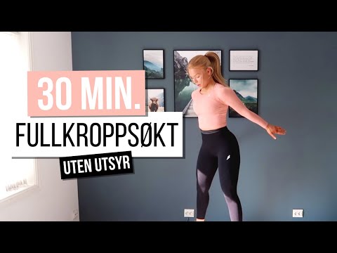30 MIN. FULLKROPPS ØKT - NULL utstyr, NULL gjentakelser, 30 øvelser på 30 minutter - Hjemmetrening!