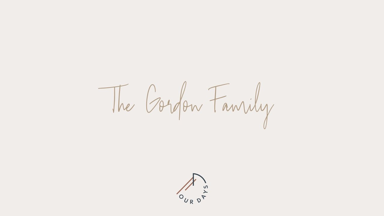 The Gordon Family // An Our Days Family Film - YouTube