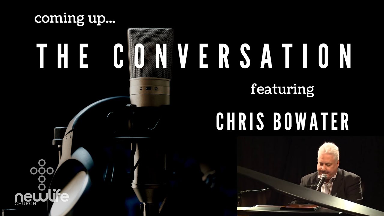 The Conversation - Chris Bowater - YouTube