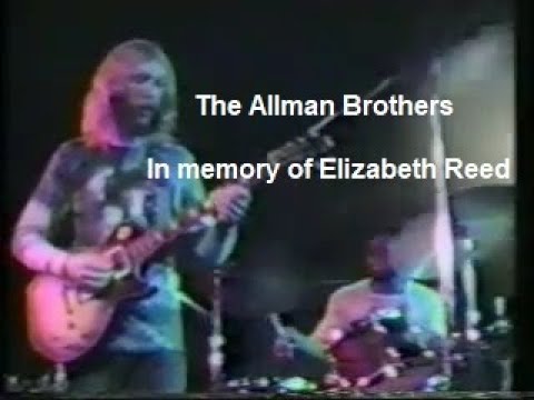 The Allman Brothers Band ~ In memory of Elizabeth Reed ~ 1971 ~ Live ...