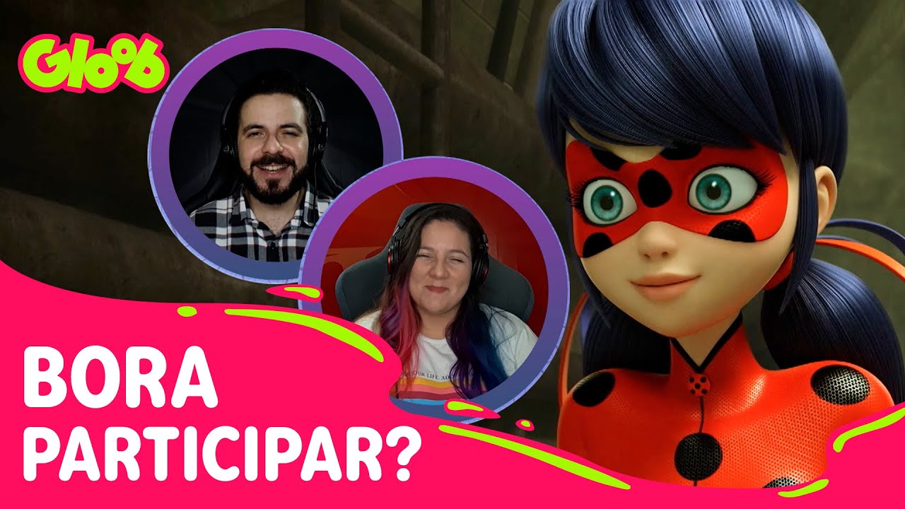 VOCÊ NO MUNDO MIRACULOUS! | MUNDO MIRACULOUS | LADYBUG | Mundo Gloob ...
