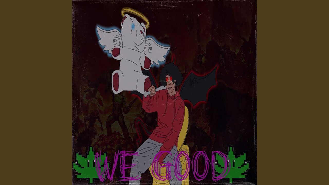 We-Good - YouTube