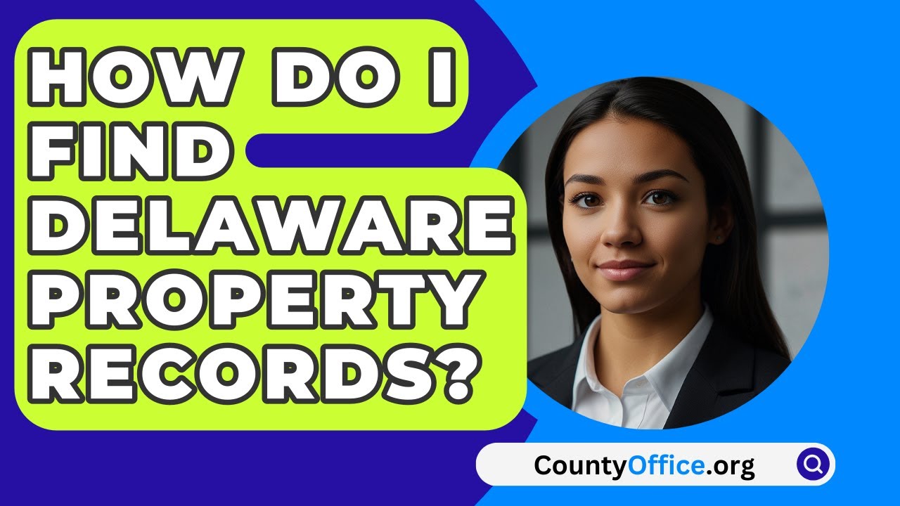How Do I Find Delaware Property Records? - CountyOffice.org - YouTube