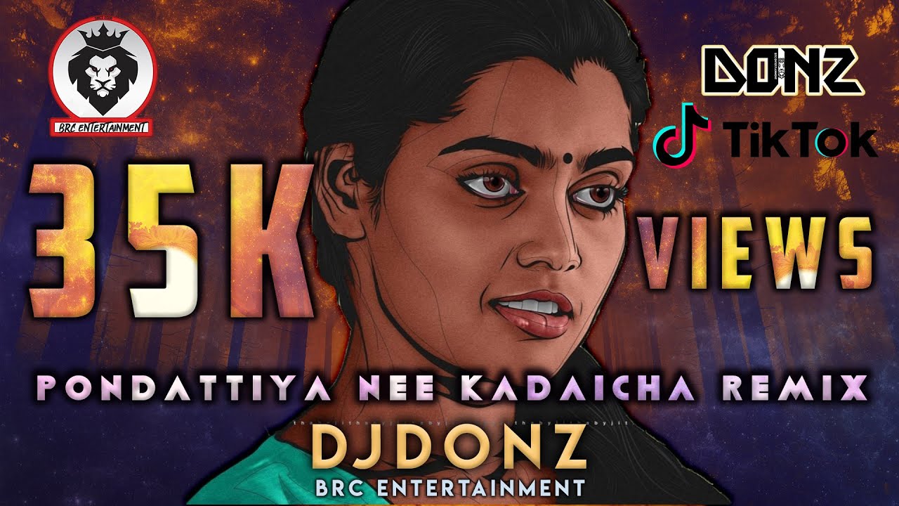 Dj DONZ - Pondattiya Nee Kadaicha Mix - Tik Tok Trending Remix ...