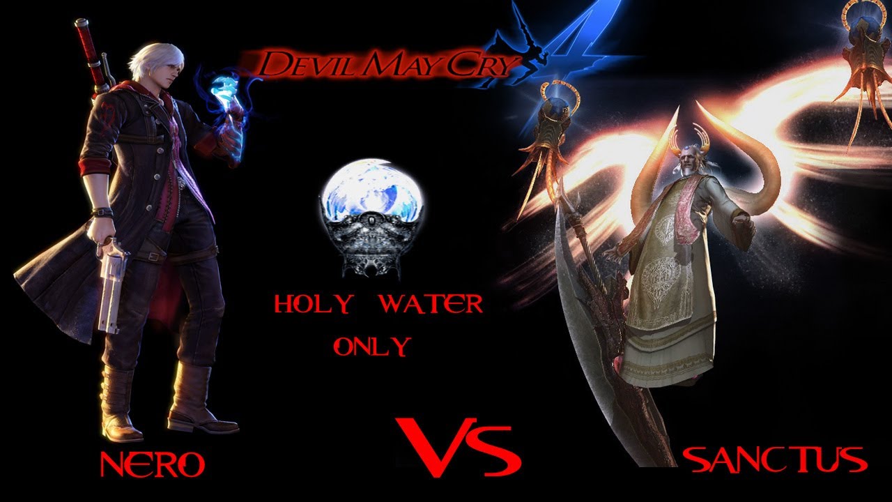 Devil May Cry 4 Nero Vs Sanctus Ft. Holy Water - YouTube