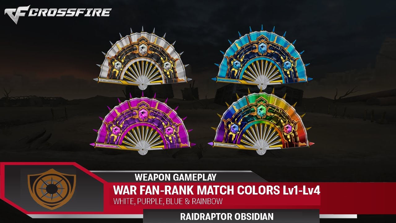 War Fan Rank Match Colors (Lv1/Lv2/Lv3/Lv4) (Gameplay) || CrossFire ...