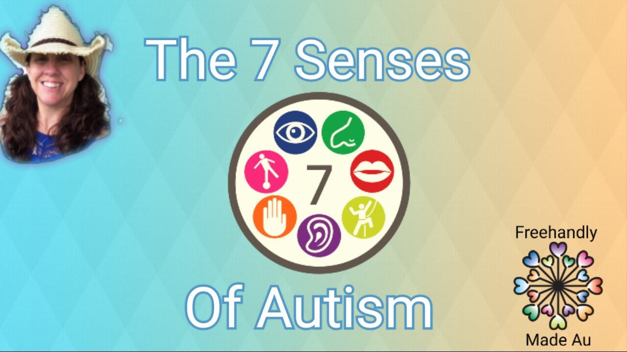 The 7 Senses of Autism | Learn Why These Are Important - YouTube