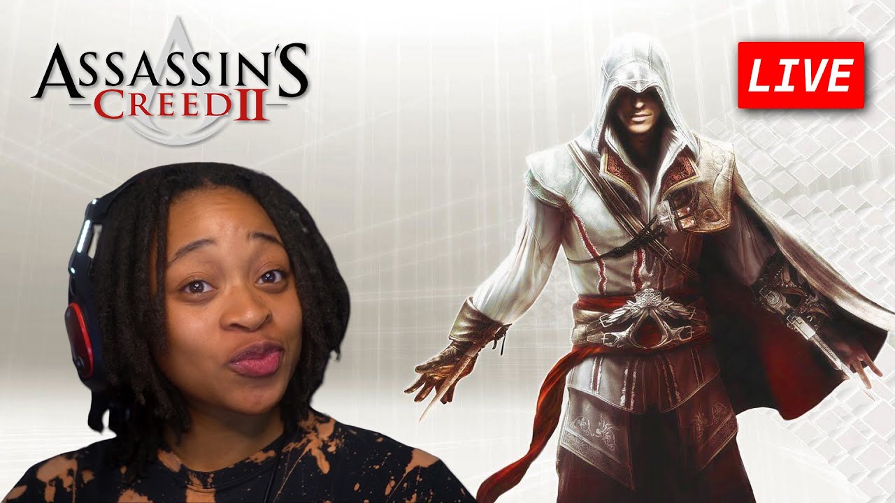🔴 LIVE - 🥝 THROWBACK THURSDAY 🥝 MY 1ST PLAYTHROUGH OF AC2 | Assassin's ...