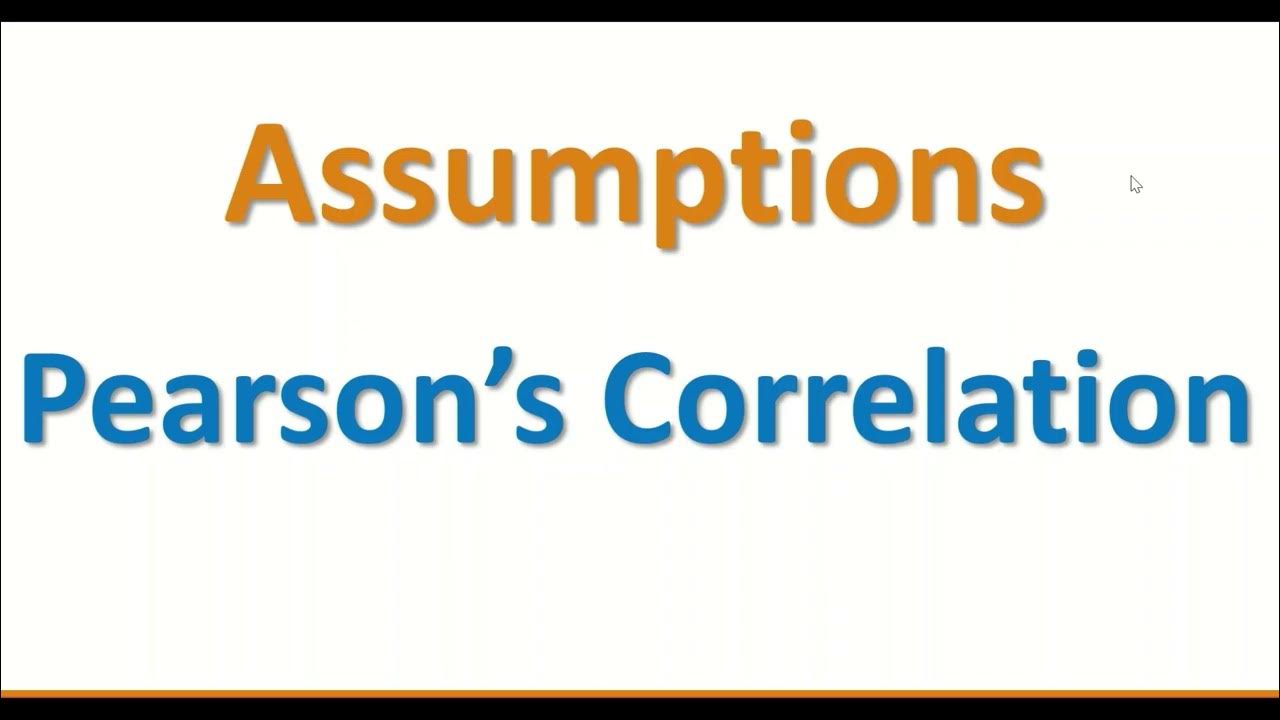 Assumptions for Pearson's Correlation - YouTube