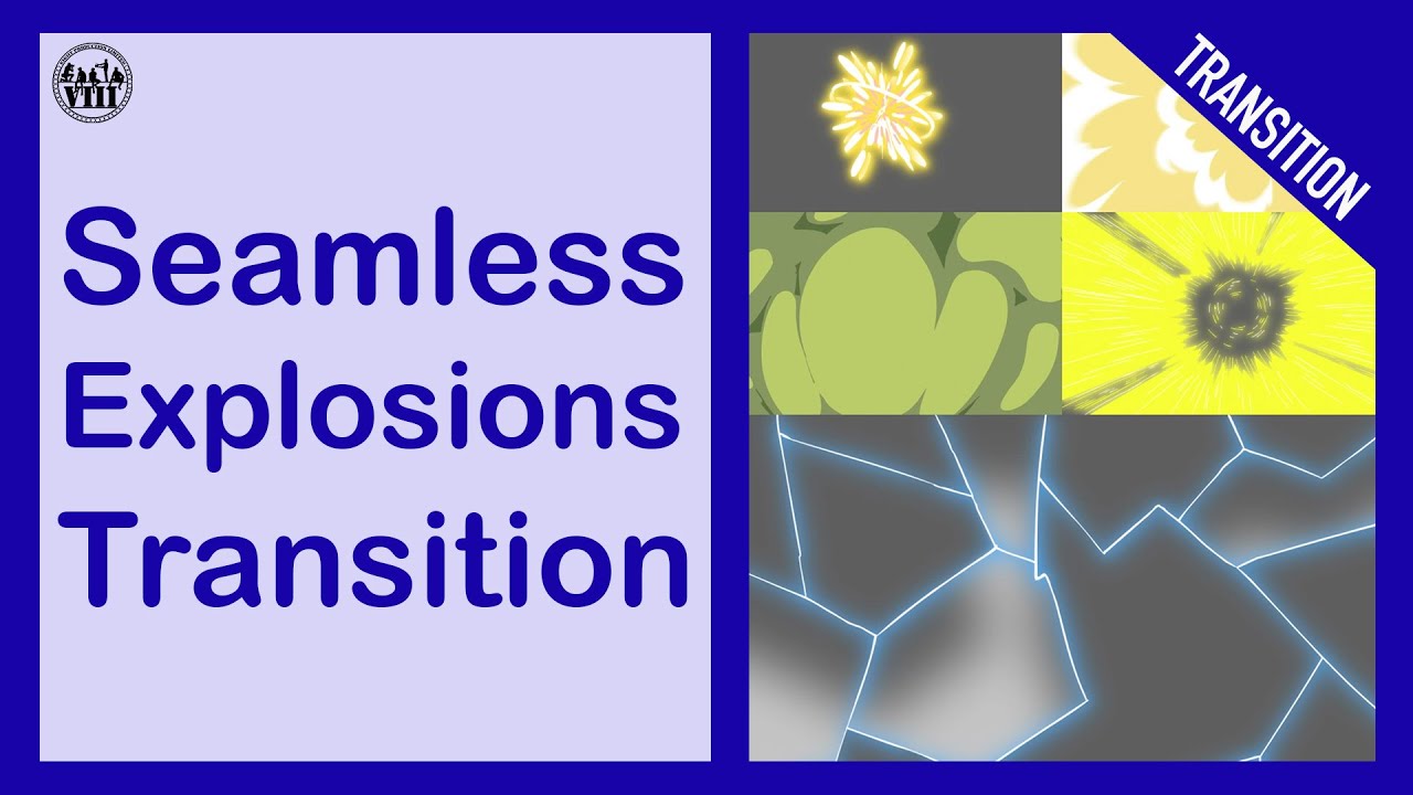 【Eight Production】Transition | Seamless | Explosions - YouTube