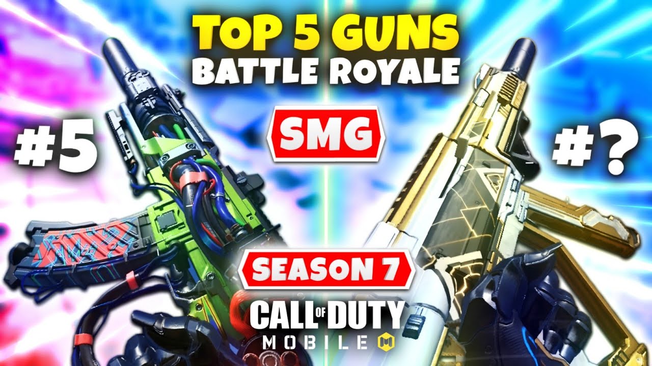Top 5 BEST SMG In SEASON 7 Battle Royale | Call Of Duty Mobile | Best ...