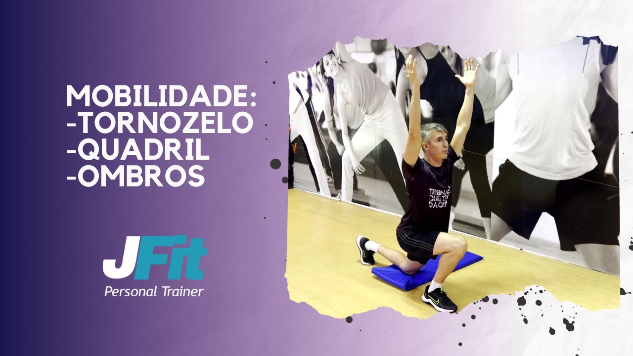MOBILIDADE DE TORNOZELO, QUADRIL E OMBROS | EXERCÍCIO DE MOBILIDADE ...