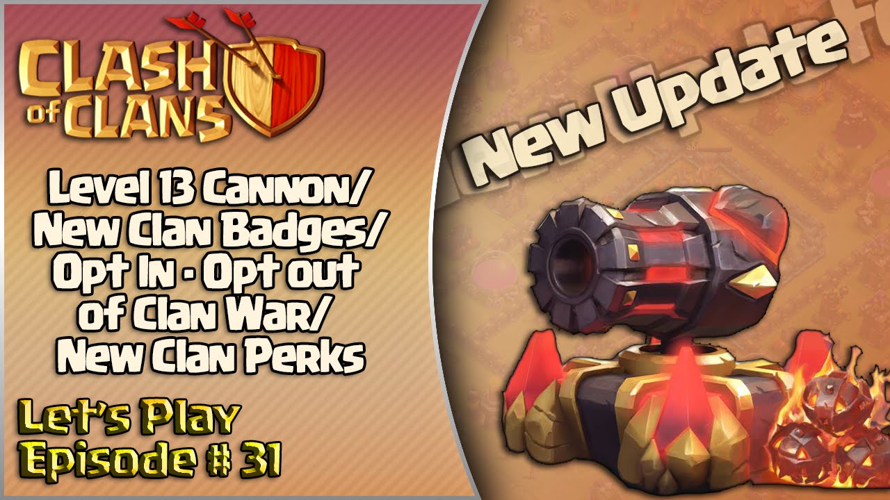 Clash Of Clans - Let's Play Episode #31 - *New CLAN features* + Level ...