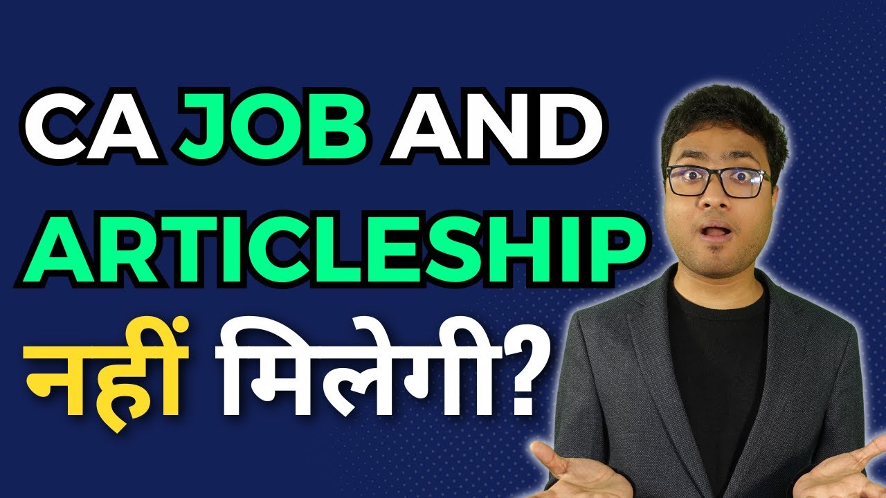 Watch This Before Applying for CA Job/Articleship | CA Result May 2024 ...