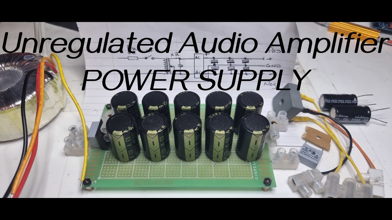 DIY UNREGULATED AUDIO AMPLIFIER POWER SUPPLY - YouTube