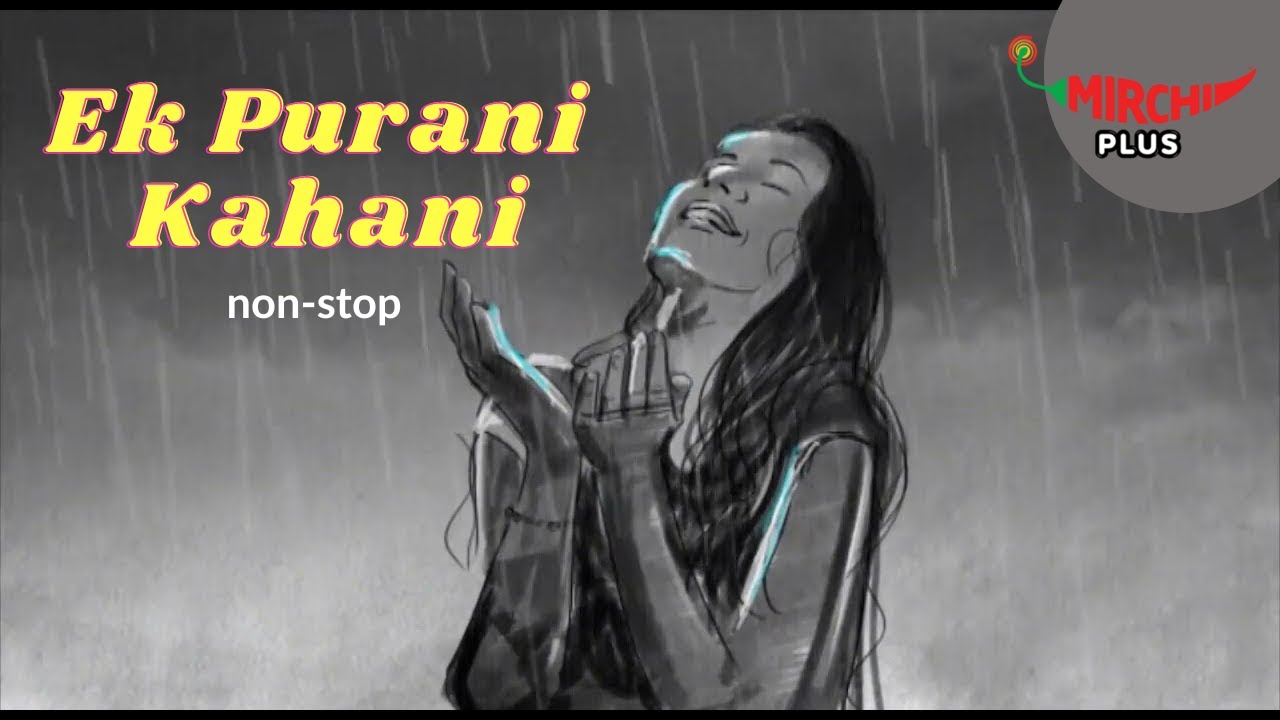 Ek Purani Kahani - (best Episodes back to back) | Rj Sayema | Mirchi ...