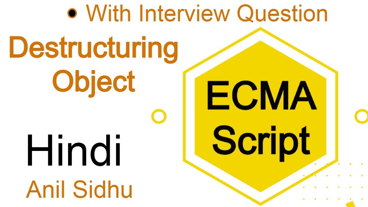 Es6 Tutorial In Hindi 14 Destructuring Object Youtube