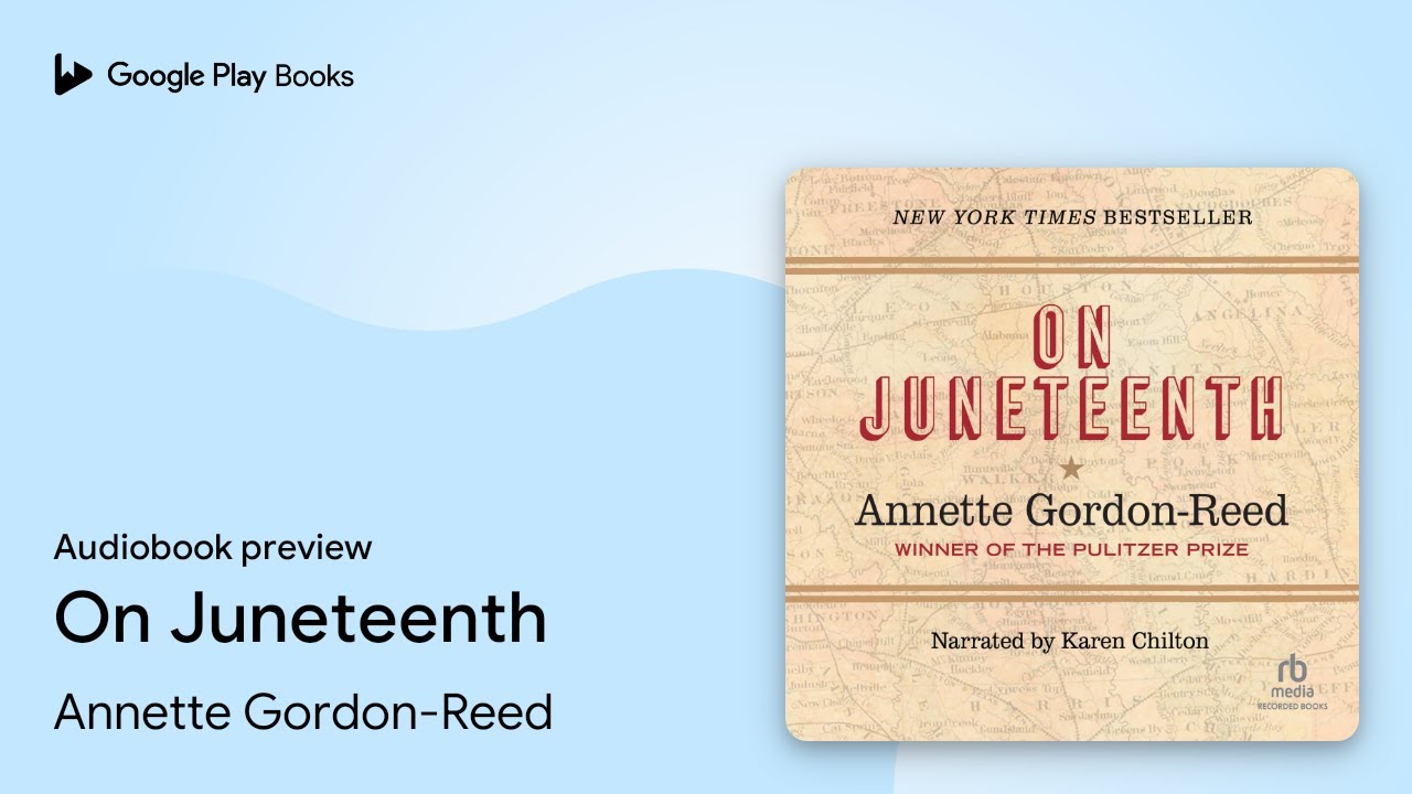On Juneteenth by Annette Gordon-Reed · Audiobook preview - YouTube