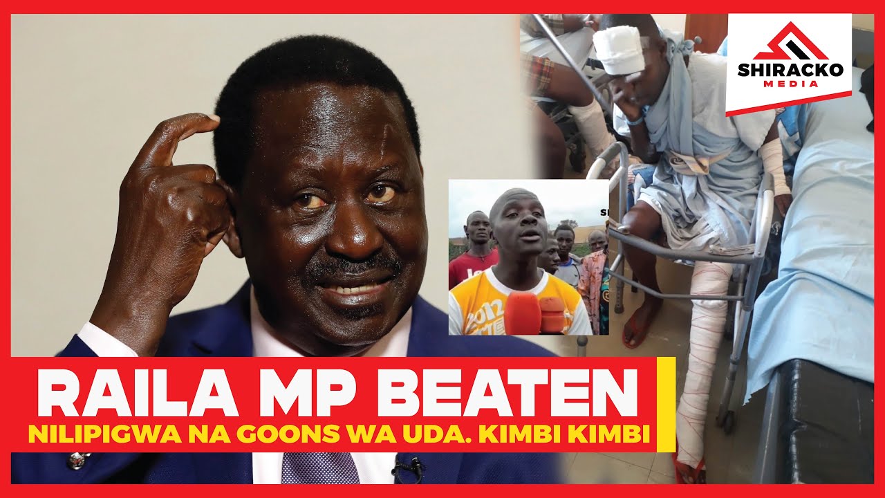 SAD DAY AS RAILA ODINGAS TOP MP BEATEN LIKE A BURUKENGE BY UDA GOONS IN ...