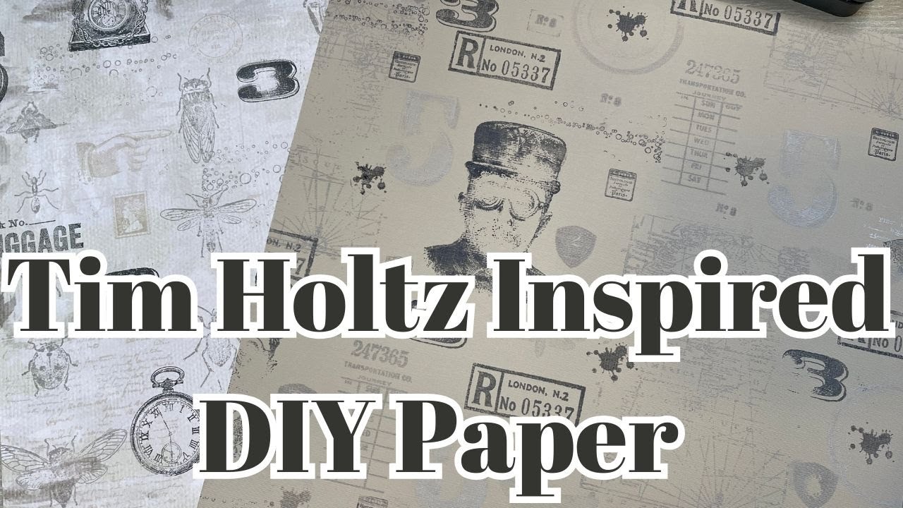 TIM HOLTZ INSPIRED DIY PAPER SO EASY! - YouTube