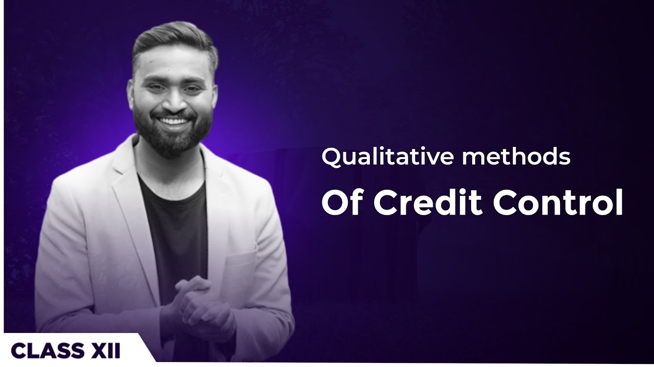 Qualitative methods Credit control | ECONOMICS | ISC | CLASS XII # ...