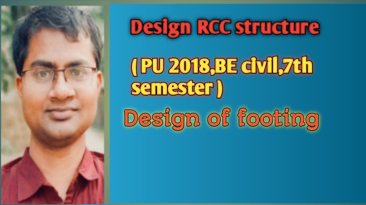 Design of RCC structure/ Footing design/ PU 2018/ BE civil/ 7th ...
