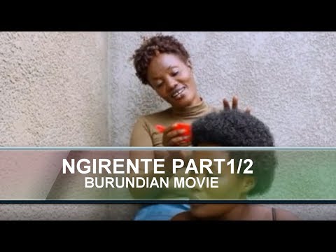 Burundian Movie Ngirente Part1/2