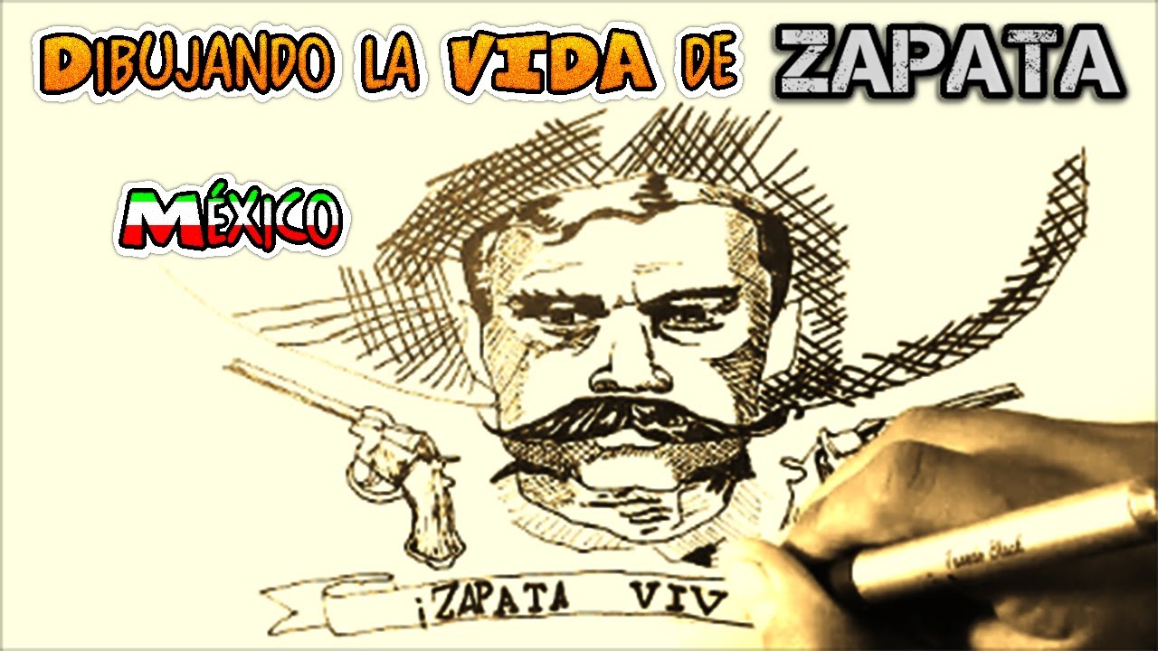 Dibujando -la VIDA de Emiliano Zapata- Revolución Mexicana -Draw my ...