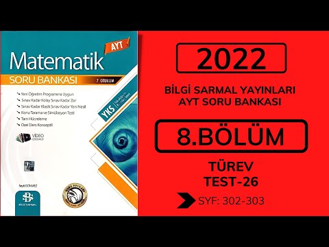 2022 Bilgi Sarmal Matematik AYT Soru Bankası | TÜREV | Syf 302-303 | 26.Test | Türev Kampı