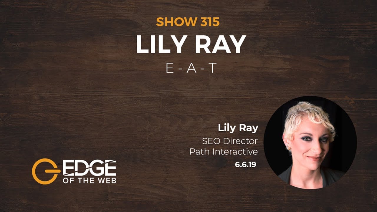 Episode 315: E-A-T - Interview with Lily Ray - YouTube
