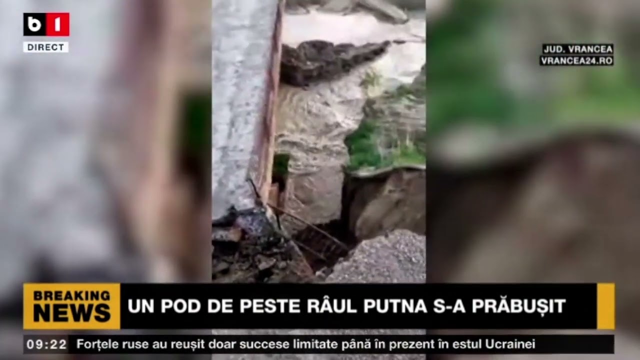 UN POD PESTE RÂUL PUTNA S-A PRĂBUȘIT_Știri B1_1 mai 2022 - YouTube
