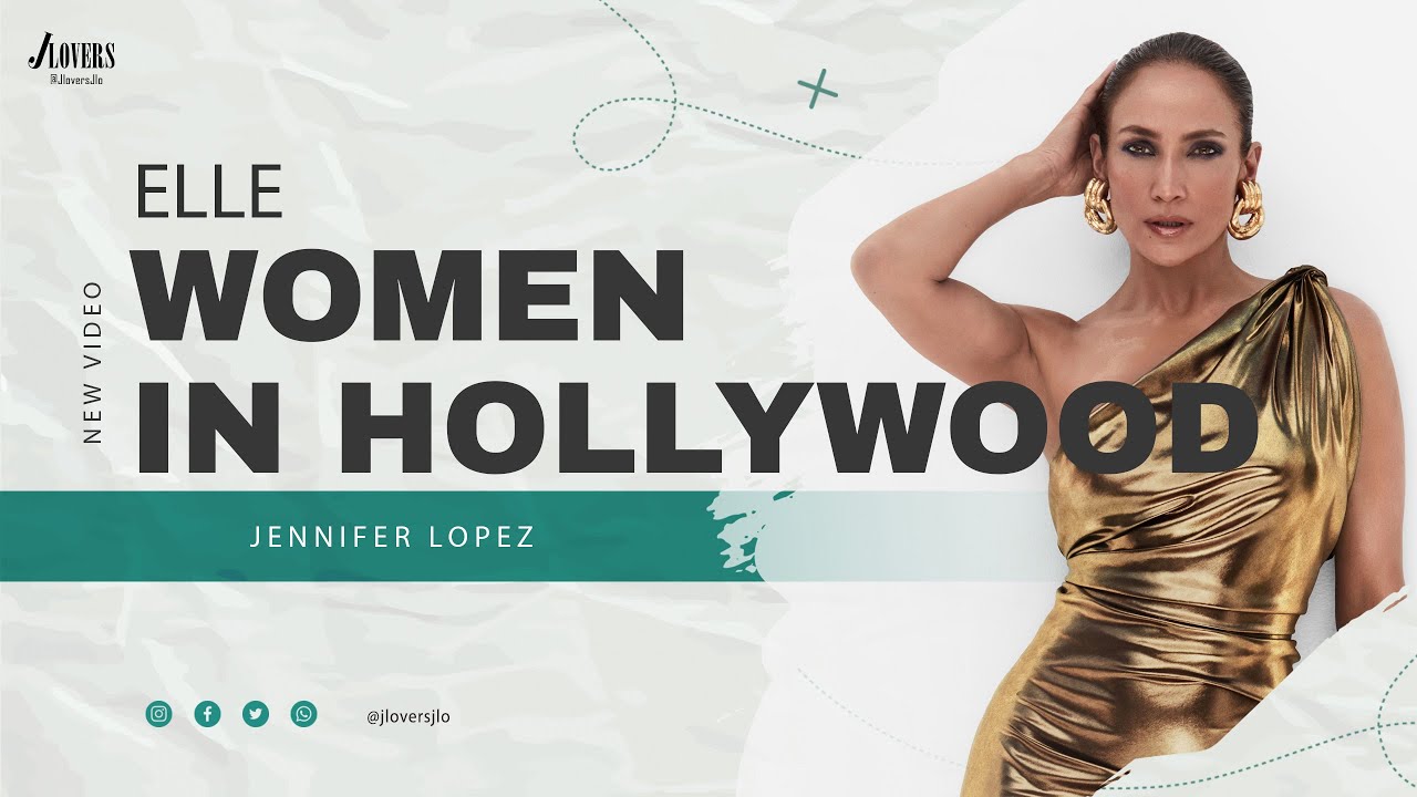 Jennifer Lopez - ELLE Magazin (Women in Hollywood) 2023 - YouTube