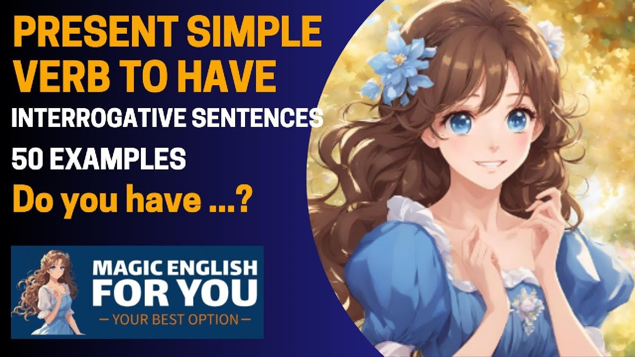 Present simple | Verb To Have | Do you have? | Grammar | 50 ...