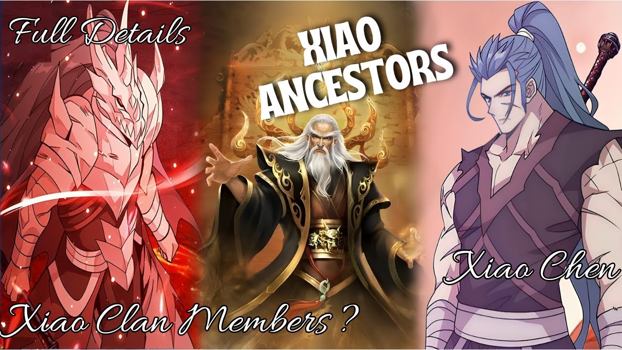 Ancestor Of Xiao Clan In Btth Explained In Hindi | Xiao Chen In Battle ...