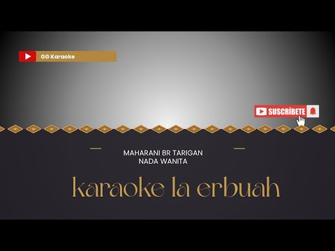 LA ERBUAH | KARAOKE LAGU KARO | NADA WANITA