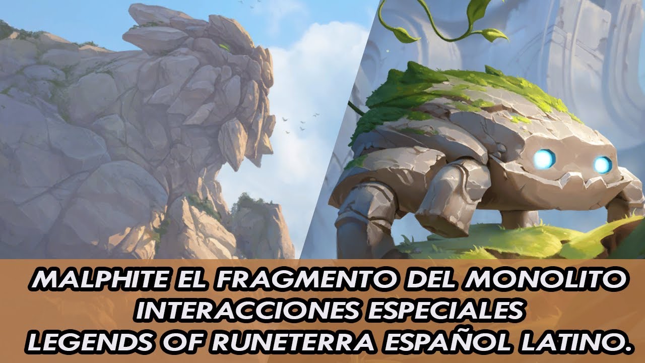 MALPHITE EL FRAGMENTO DEL MONOLITO INTERACCIONES ESPECIALES LEGENDS OF ...