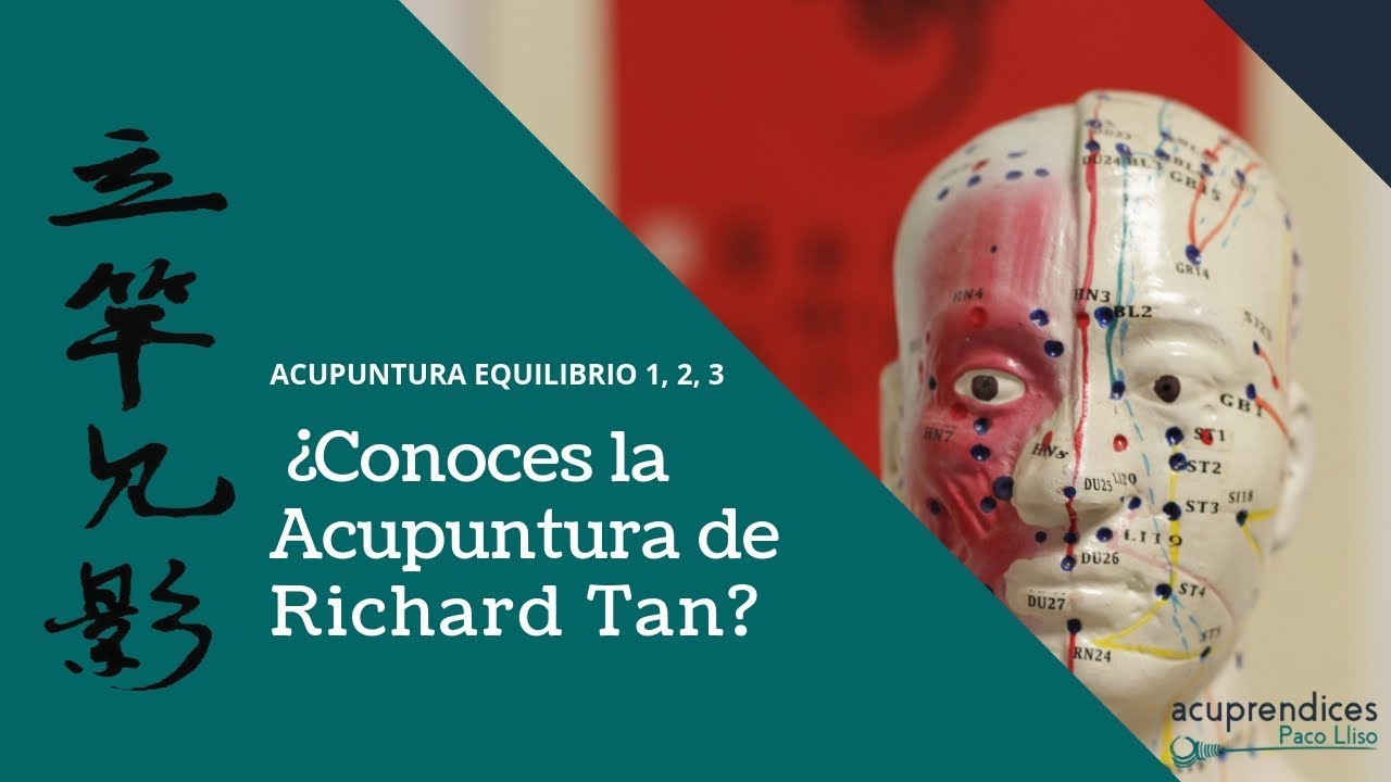 ¿Conoces la Acupuntura Equilibrio 1, 2, 3 de Richard Tan? - YouTube