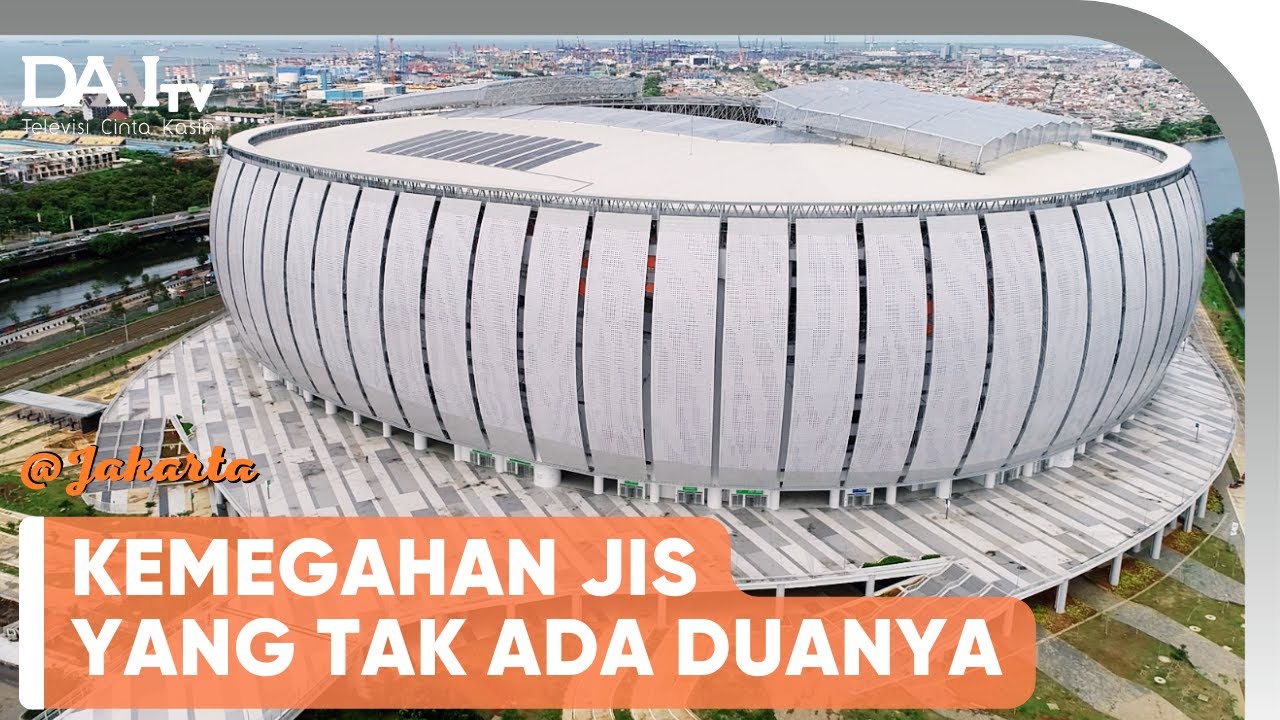 FASILITAS MEWAH DI JAKARTA INTERNATIONAL STADIUM (JIS) | @Jakarta - YouTube