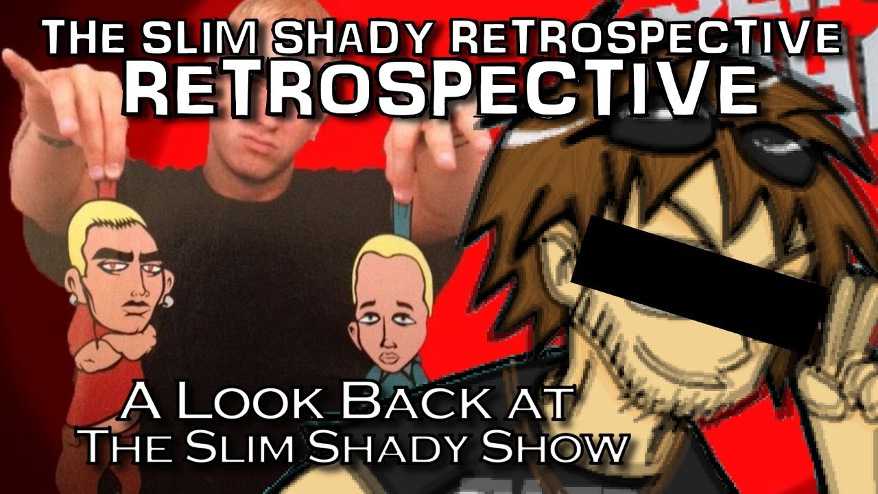 Revisiting The Slim Shady Show- The Slim Shady Retrospective ...