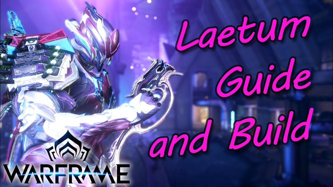 Warframe | Laetum Guide and Build! The BEST SECONDARY In The Game ...