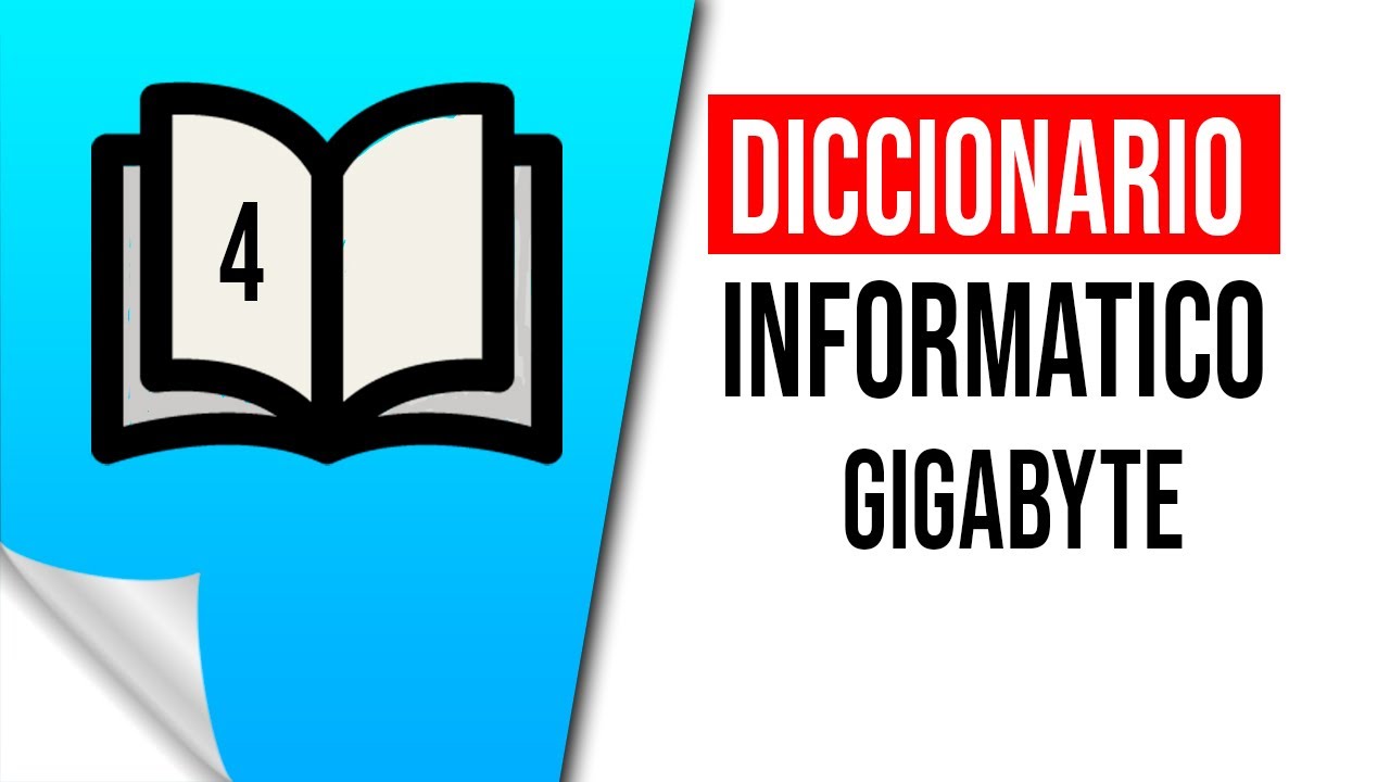 4 📙 DiccionarioInformáticoo 🖥 ¿QUE ES Un GIGABYTE? - YouTube