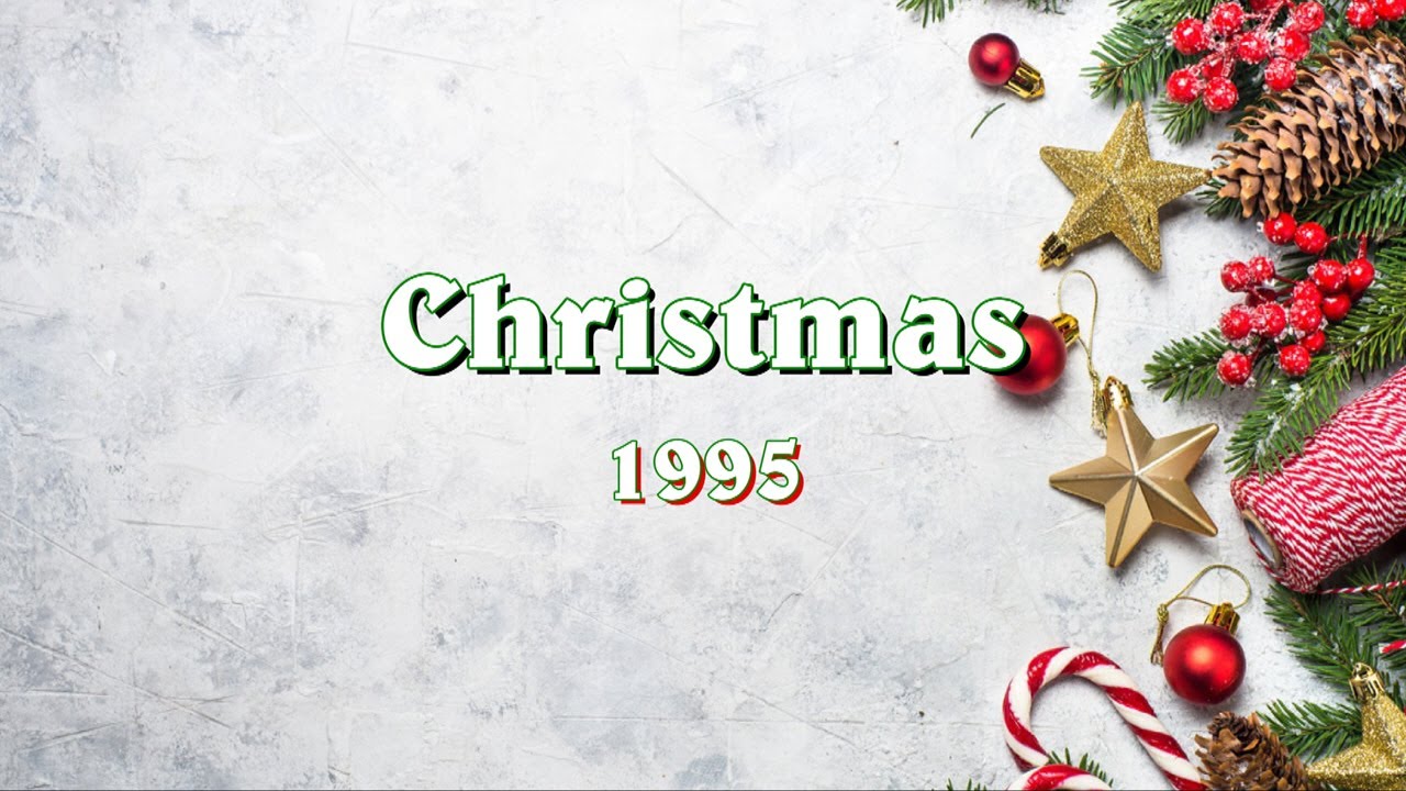 Christmas | 1995 - YouTube