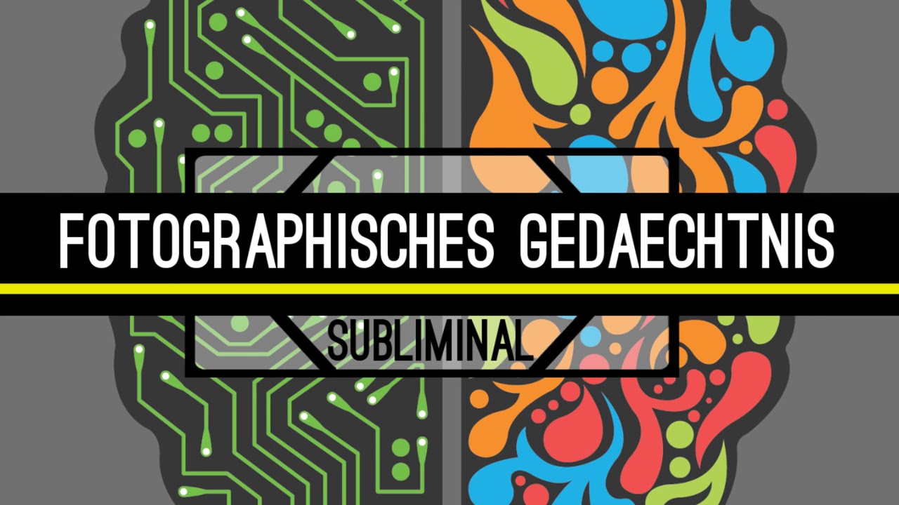 Fotografisches Gedächtnis erlernen - Alles merken können (+ Binaural ...