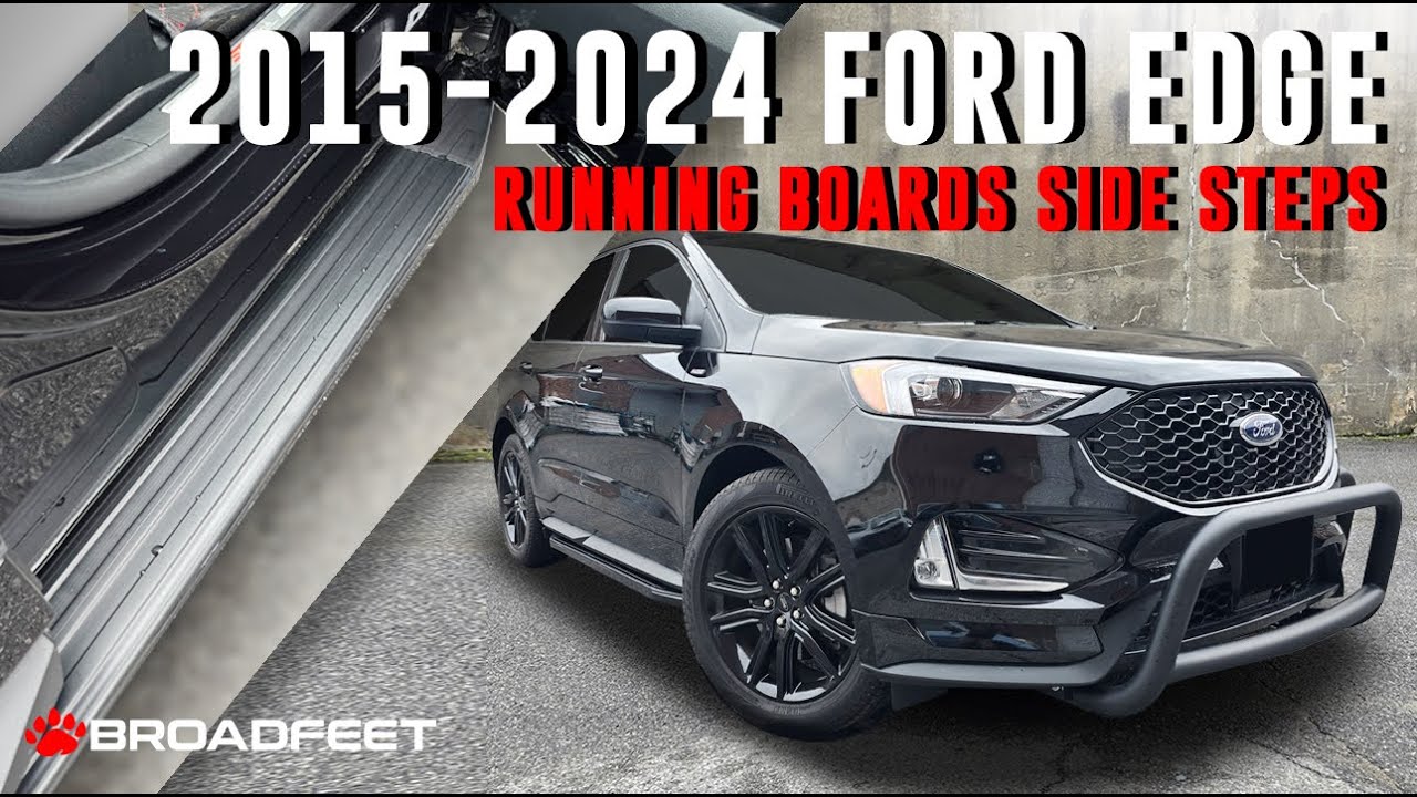 Ford Edge 2015-2024 Running Boards / Side Steps - How to Install ...