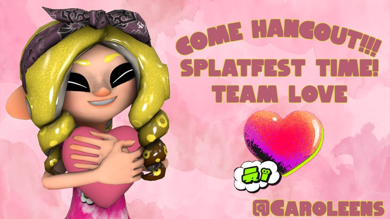 LIVE! LOVE IS BETTER THAN MONEY AND FAME! | SPLATFEST TIME! | Splatoon ...