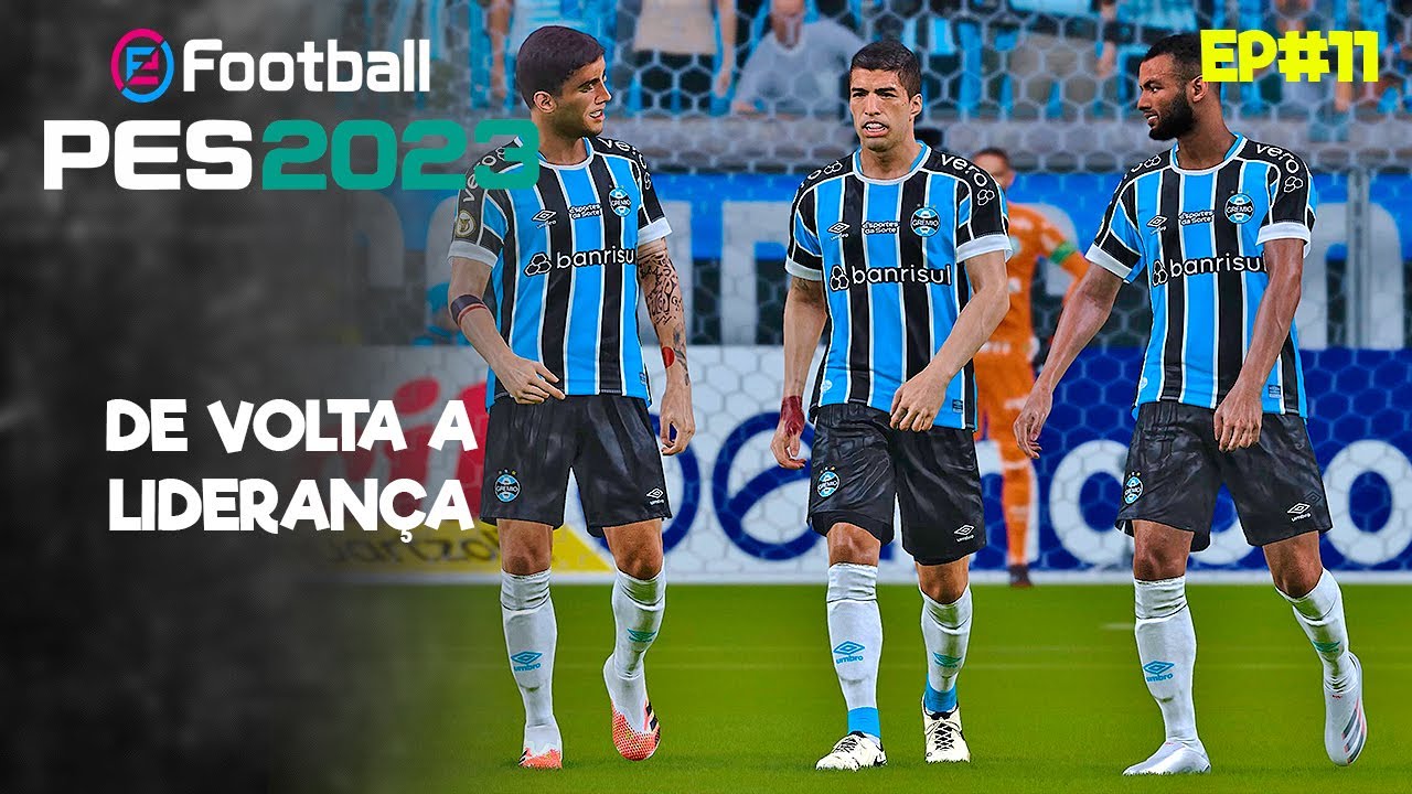 EFOOTBALL PES 2023 | MASTER LIGA com GRÊMIO | Voltando a Liderança do ...